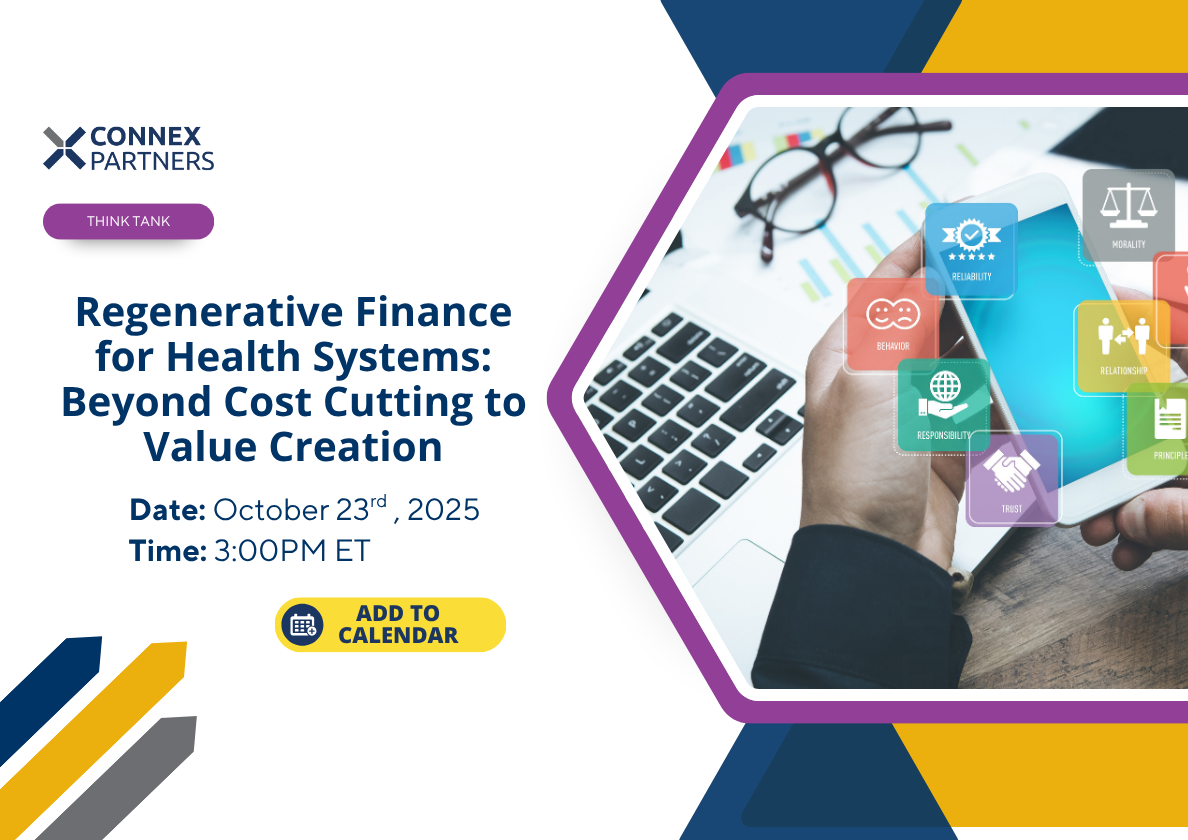 THINK TANK: Regenerative Finance for Health Systems: Beyond Cost Cutting to Value Creation